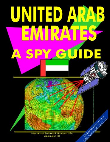 United Arab Emirates: A "Spy" Guide (World "Spy" Guide Library ...