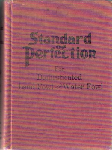The American Standard of Perfection: A Complete Description of All ...