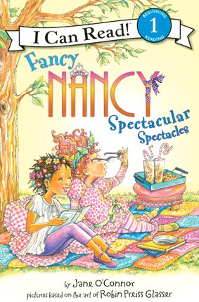 Fancy Nancy: Spectacular Spectacles: O'Connor, Jane: Amazon.com: Books