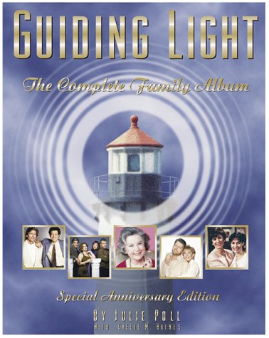 Amazon | Guiding Light: The Complete Family Album | Poll, Julie, Haines, Caelie M. | Television