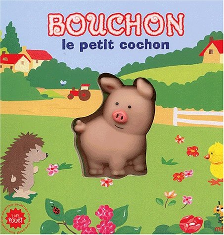 Amazon.com: Bouchon le petit cochon: 9782844034625: Books