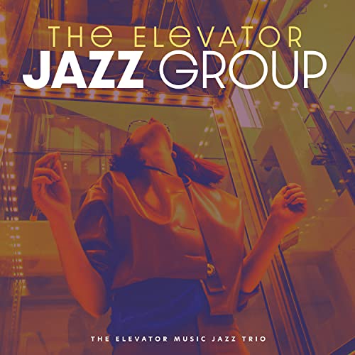 Amazon.com: The Elevator Jazz Group : The Elevator Music Jazz Trio: Digital Music