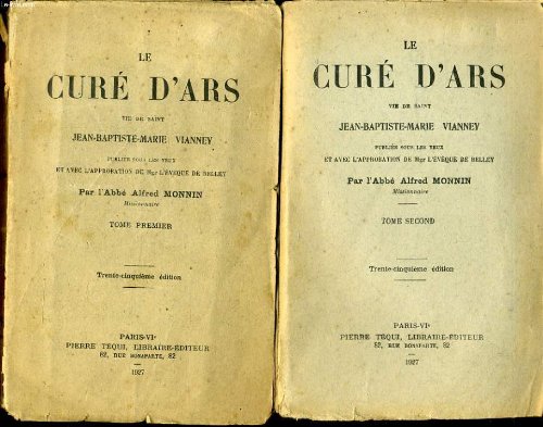 LE CURE D'ARS en deux tomes - vie de Saint Jean Baptiste Marie Vianney ...