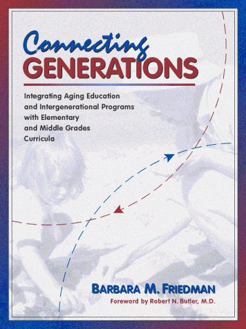 Connecting Generations: Integrating Aging Education and ...