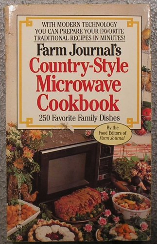 Farm Journal's Country-Style Microwave Cookbook: Farm Journal ...