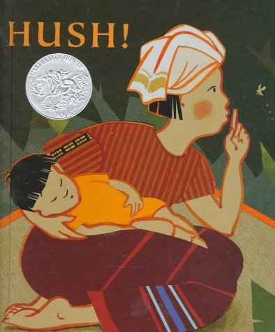 Hush!: A Thai Lullaby (Caldecott Honor Book): Ho, Minfong, Meade, Holly ...