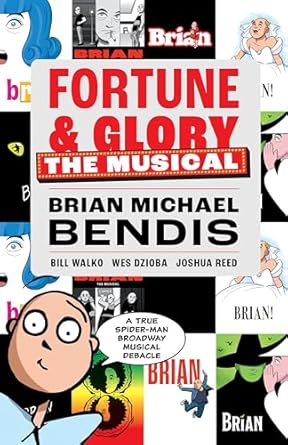 Fortune and Glory: The Musical: Amazon.co.uk: Brian Michael Bendis ...