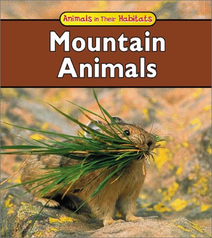 Mountain Animals (Animals in Their Habitats): Galko, Francine ...