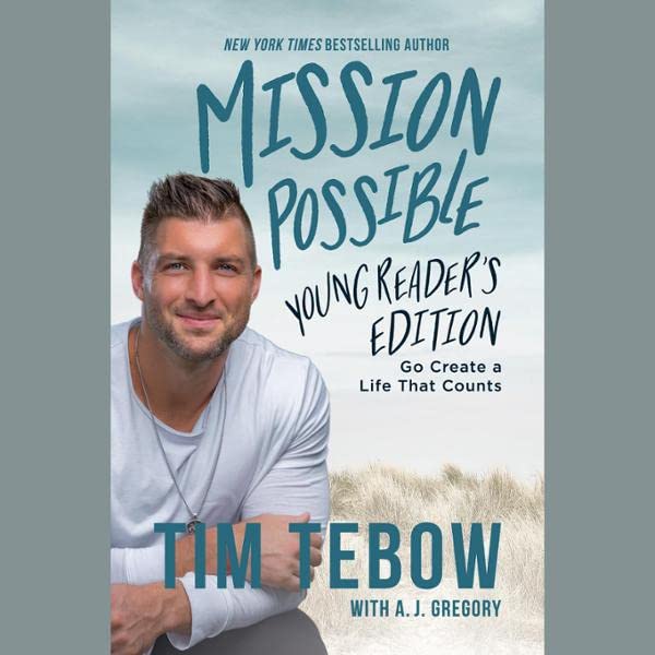 Amazon.com: Mission Possible Young Reader's Edition: Go Create a Life ...