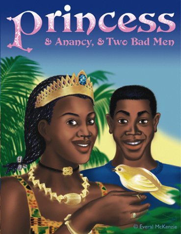 Princess, & Anancy, & Two Bad Men (Talking Books): Everal Emanuel ...
