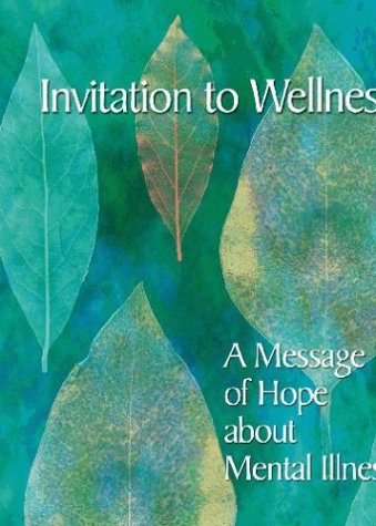 Amazon.co.jp: Invitation to Wellness: A Message of Hope about Mental ...