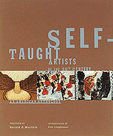 Amazon | Self-Taught Artists of the 20th Century: An American Anthology | Longhauser, Elsa ...