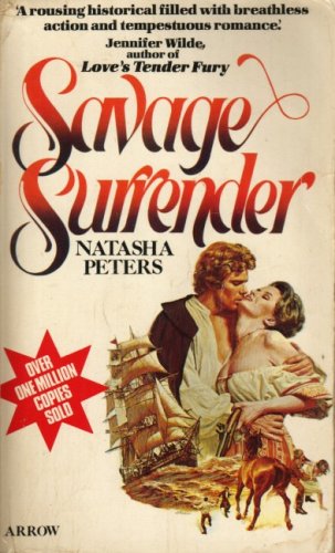 Savage Surrender: Peters, Natasha: 9780099172406: Amazon.com: Books