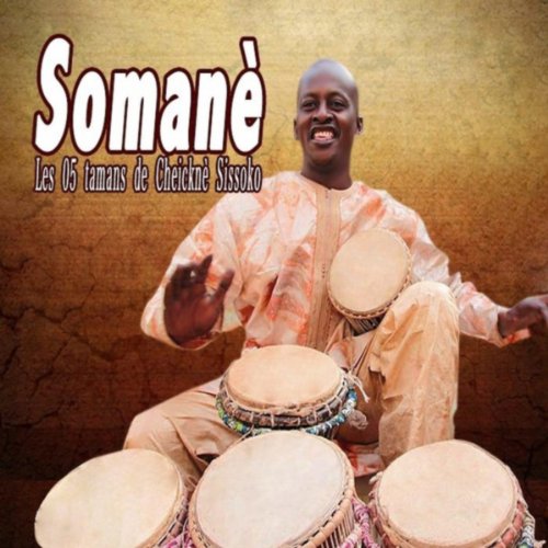 Amazon.com: Somanè (Les 05 Tamans De Cheicknè Sissoko) : Somanè ...