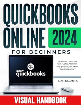 Quickbooks Online for Beginners: The Definitive Step-by-Step Guide to ...