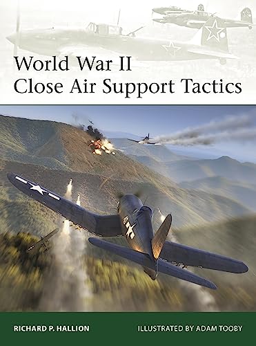 World War II Close Air Support Tactics (Elite Book 254) eBook : Hallion ...