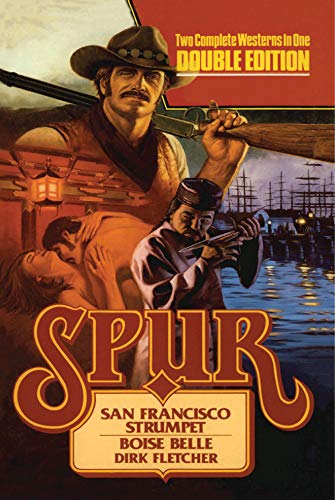 Spur Double: San Francisco Strumpet/Boise Belle: Fletcher, Dirk ...