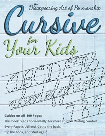 The Disappearing Art of Penmanship: Teach kids Cursive Penmanship with ...