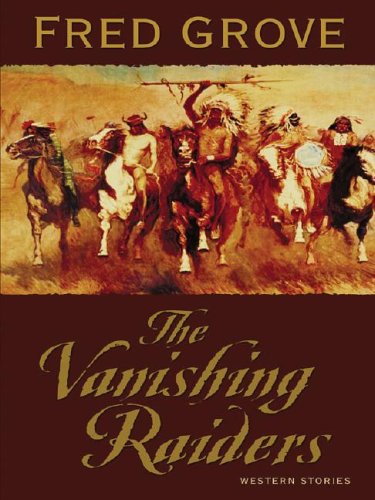 Five Star First Edition Westerns - The Vanishing Raiders: Western ...