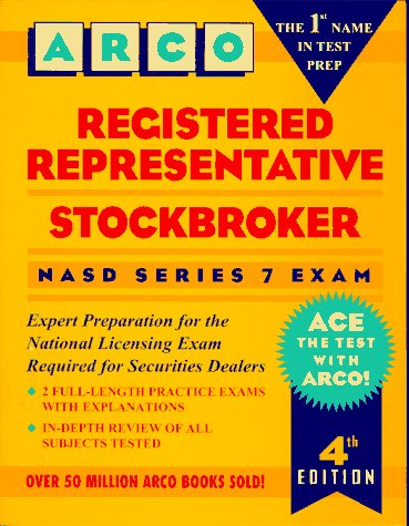 Registered Representative Stockbroker: Nasd Series 7 Exam (Arco ...