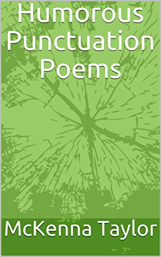 Amazon.com: Humorous Punctuation Poems eBook : Taylor, McKenna: Books