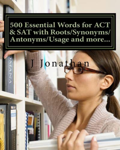 Amazon.com: 500 Essential Words for ACT & SAT with Roots/Synonyms ...