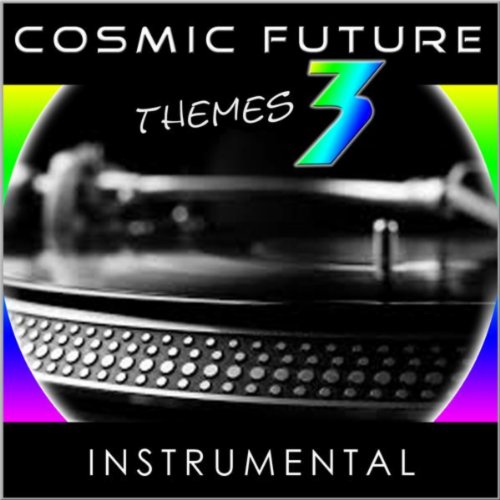 Instrumental Themes, Vol. 3 by Cosmic Future on Amazon Music - Amazon.co.uk