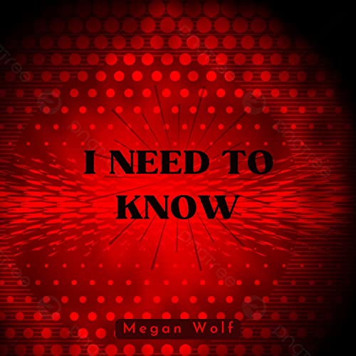 Amazon.co.jp: I Need To Know [Explicit] : Megan Wolf: Digital Music
