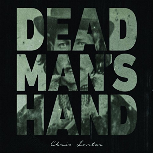 Play Dead Man's Hand by Chris Laster on Amazon Music