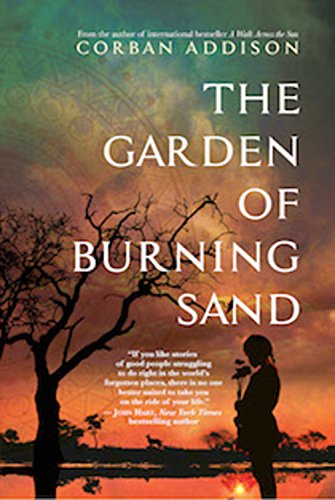 The Garden of Burning Sand: Addison, Corban: 9781623653866: Amazon.com ...