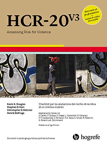 HCR-20 V3. Checklist per la valutazione del rischio di recidiva di un ...