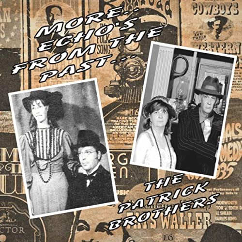 Play More Echo's from the Past by The Patrick Brothers on Amazon Music