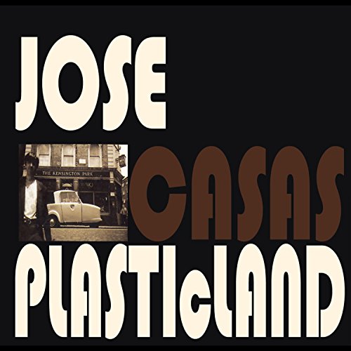 Play Plascticland by Jose Casas y la Pistola de Papá on Amazon Music