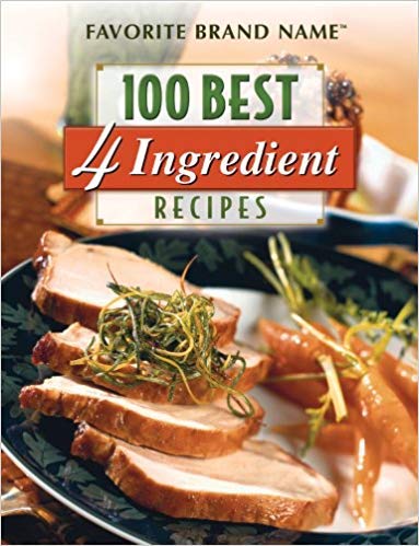Favorite brand Name 100 Best 4 Ingredient Recipes: Editor: Amazon.com ...