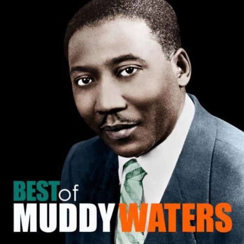 Best of Muddy Waters by Muddy Waters on Amazon Music - Amazon.co.uk