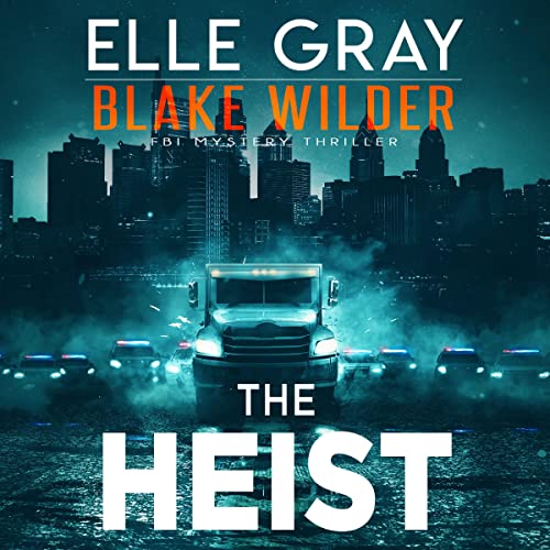 Amazon.com: The Heist: Blake Wilder FBI Mystery Thriller, Book 15 ...