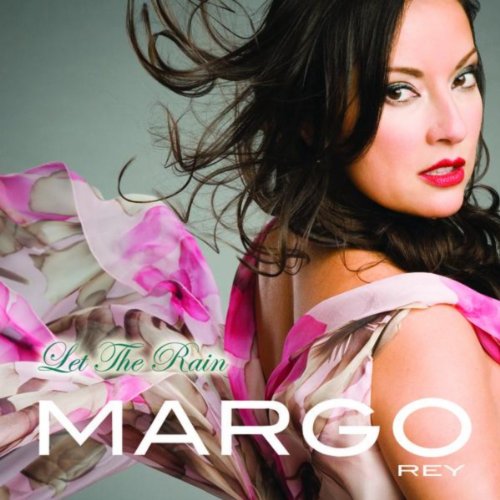 Amazon.com: Let The Rain - Single : Margo Rey: Digital Music