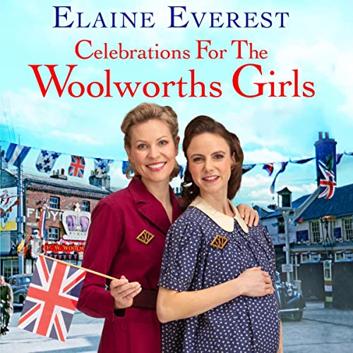 Celebrations for the Woolworths Girls: Woolworths, Book 9 (Audio ...