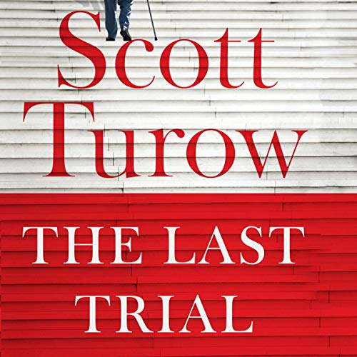 The Last Trial (Audio Download): Scott Turow, Robert G. Slade, Mantle ...