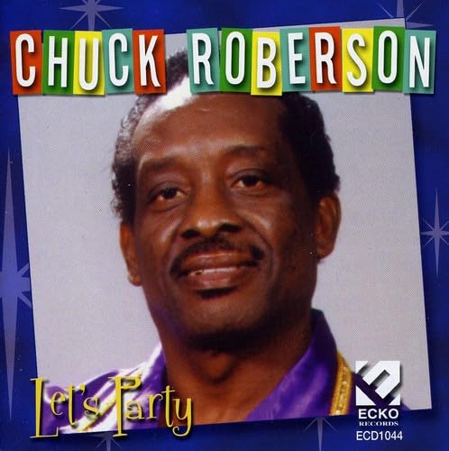 ROBERSON,CHUCK - Let's Party - Amazon.com Music