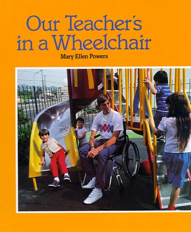 Our Teacher's in a Wheelchair: Powers, Mary: 9780807562406: Amazon.com ...