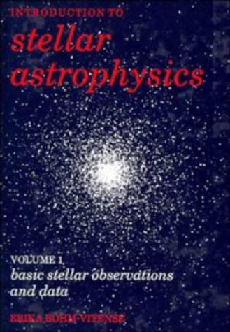 Buy Introduction to Stellar Astrophysics: Volume 1, Basic Stellar ...