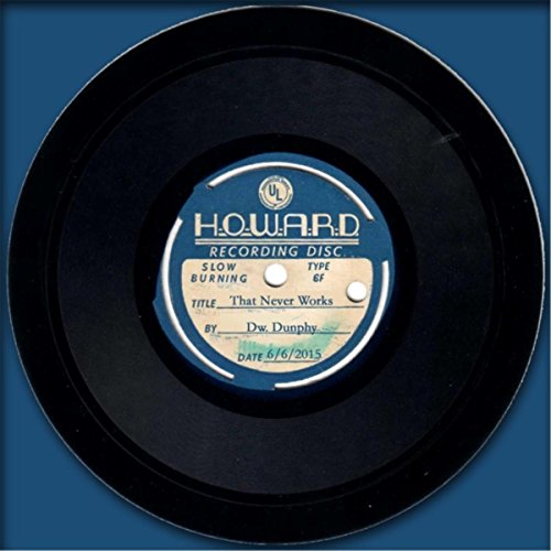 Amazon.co.jp: That Never Works : Dw. Dunphy: デジタルミュージック