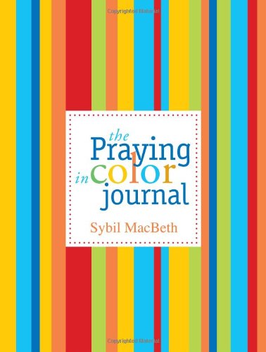 Praying in Color Journal: MacBeth, Sybil: Amazon.com: Books