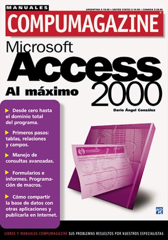 Access 2000 Manual de Uso al Maximo: Manuales Compumagazine, en Espanol / Spanish (Spanish ...