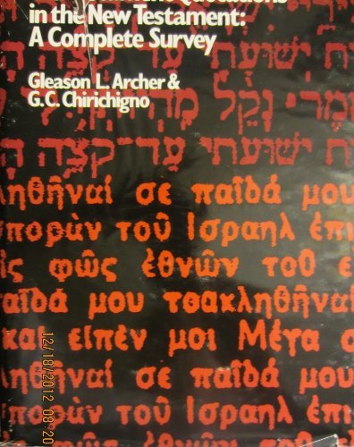 Old Testament Quotations in the New Testament by Gleason Archer (1983 ...