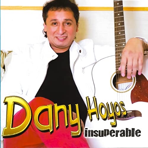 Play Insuperable by Dany Hoyos on Amazon Music