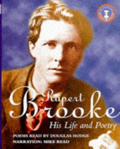 Rupert Brooke : His Life and Poetry: Rupert Brooke, Douglas Hodge, Mike ...