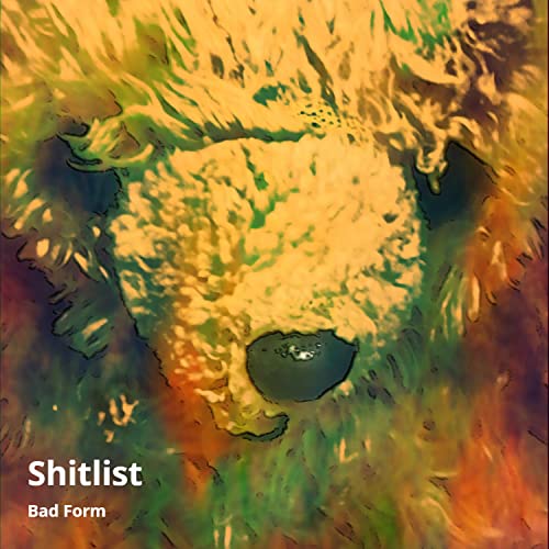 Amazon MusicでBad FormのShitlistを再生する