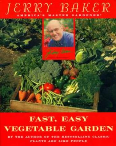 Jerry Baker's Fast, Easy Vegetable Garden: Baker, Jerry: 9780452281042 ...